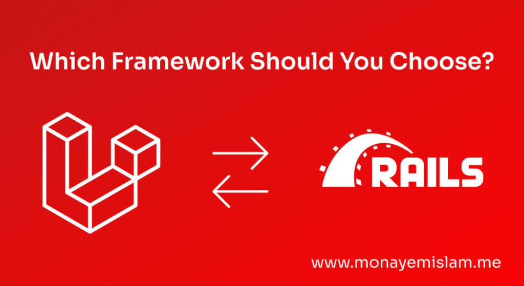 Ruby on Rails vs Laravel: Which Framework Should You Choose in 2024?